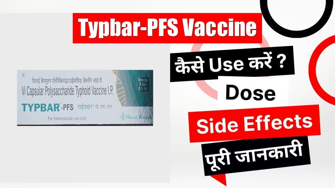 Typbar-PFS Vaccine Uses in Hindi | Side Effects | Dose - YouTube