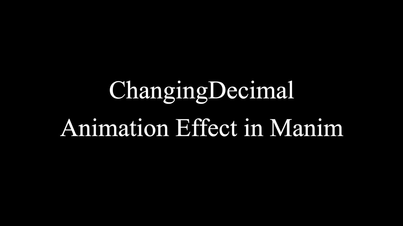 Manim Example | ChangingDecimal Animation Effect - YouTube