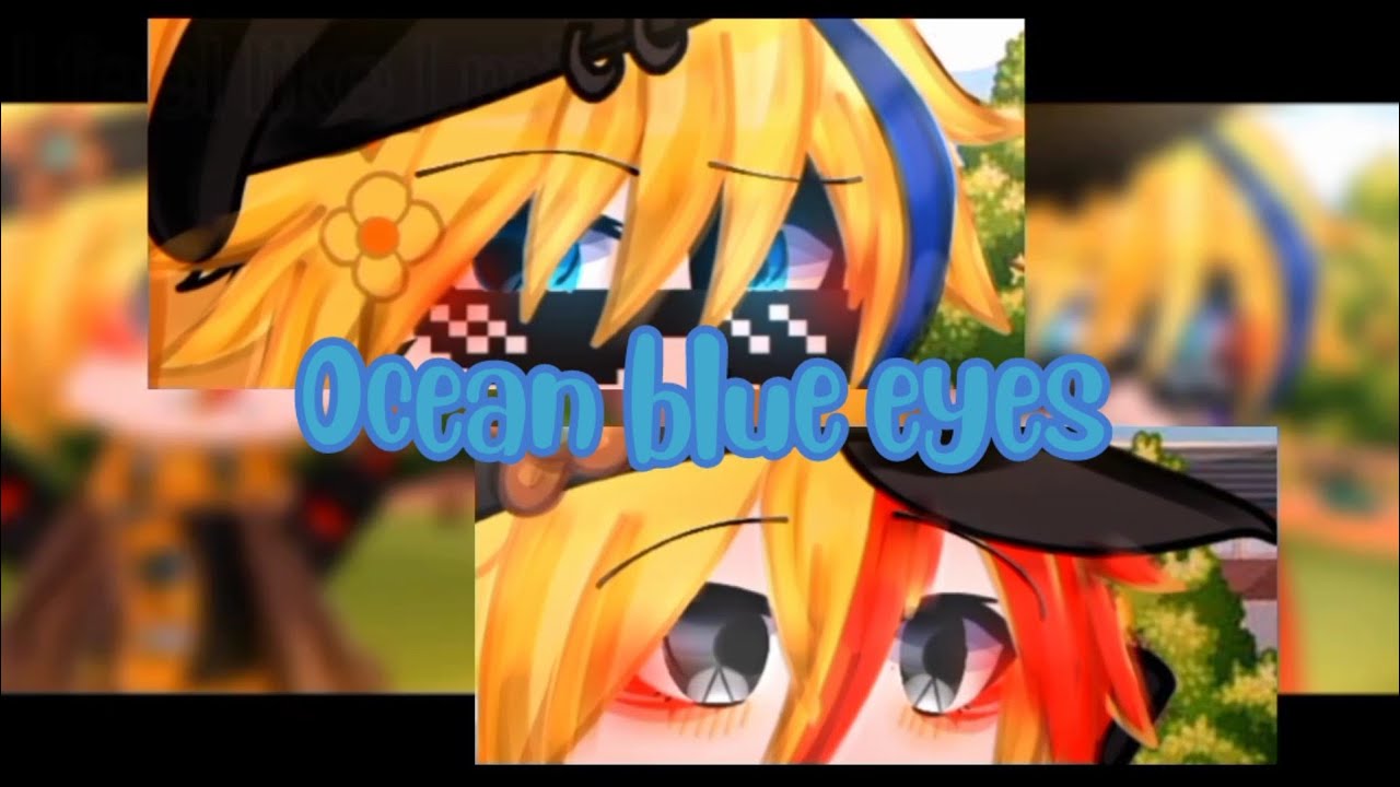 Ocean blue eyes • Meme [Late] | Ft.@PghLFilms & @factualdev8210 - YouTube