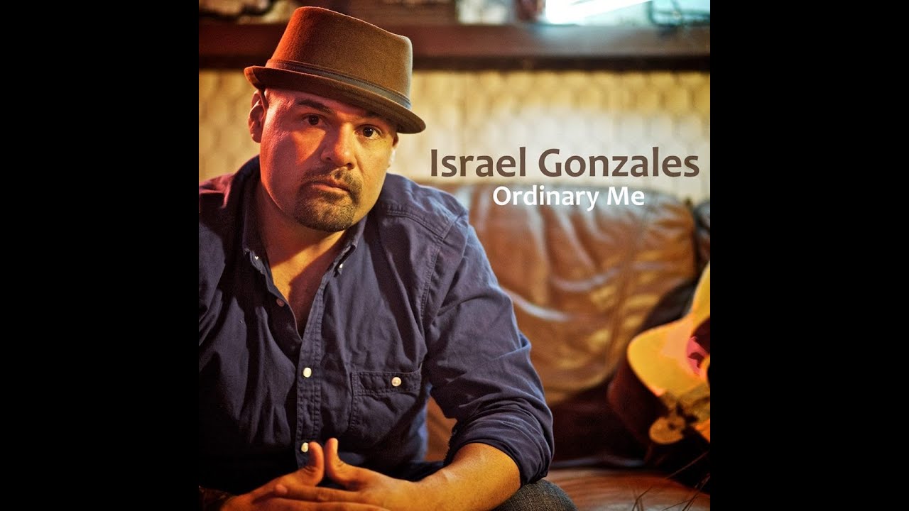 Israel Gonzales "Ordinary Me" - YouTube
