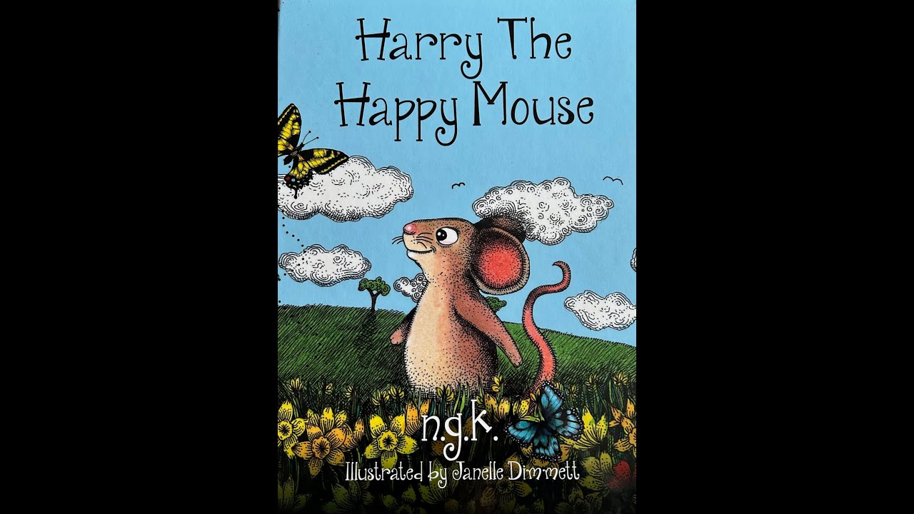 Harry the happy mouse - Read by Mrs M . Dodd - YouTube