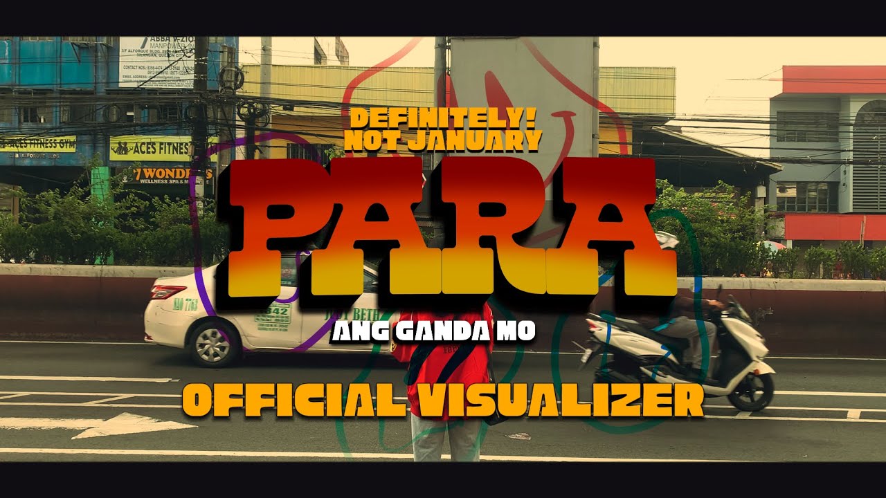 Definitely! Not January - Para (Ang Ganda Mo) [OFFICIAL LYRIC ...