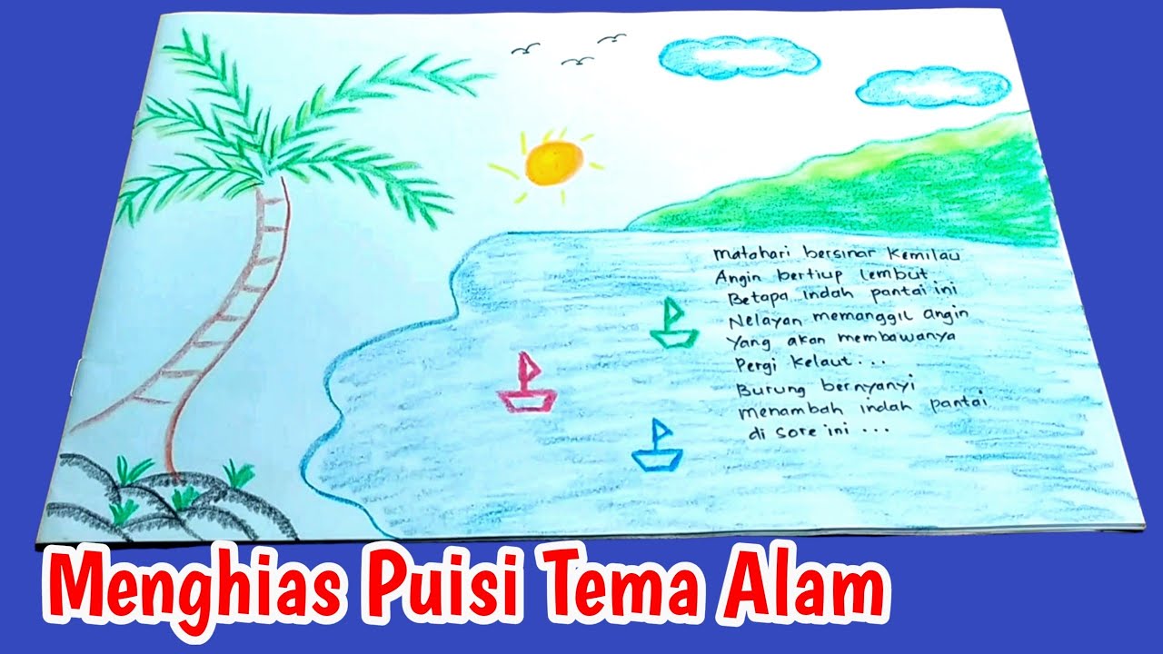 cara membuat dan menghias puisi tentang alam | puisi tema alam | tugas ...