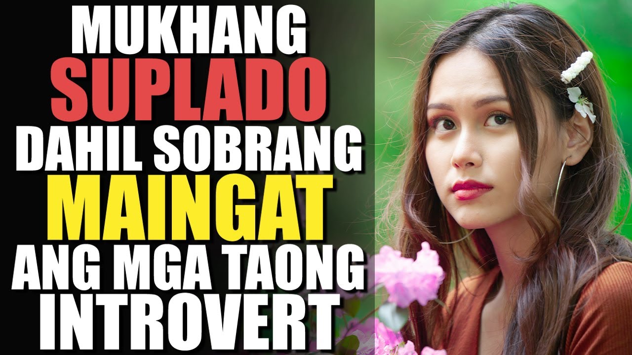 Suplado Ang Mga Introvert | Introvert Method - YouTube