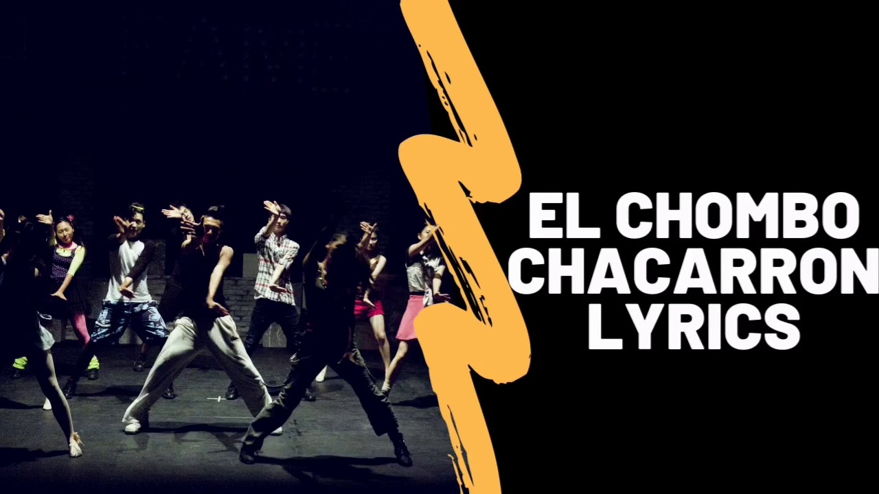 El Chombo - Chacarron (Lyrics) - YouTube
