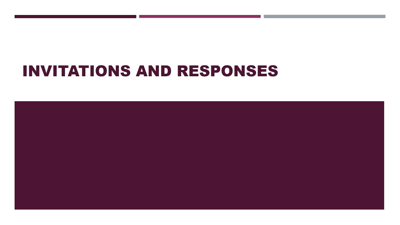 Invitations and Responses - YouTube