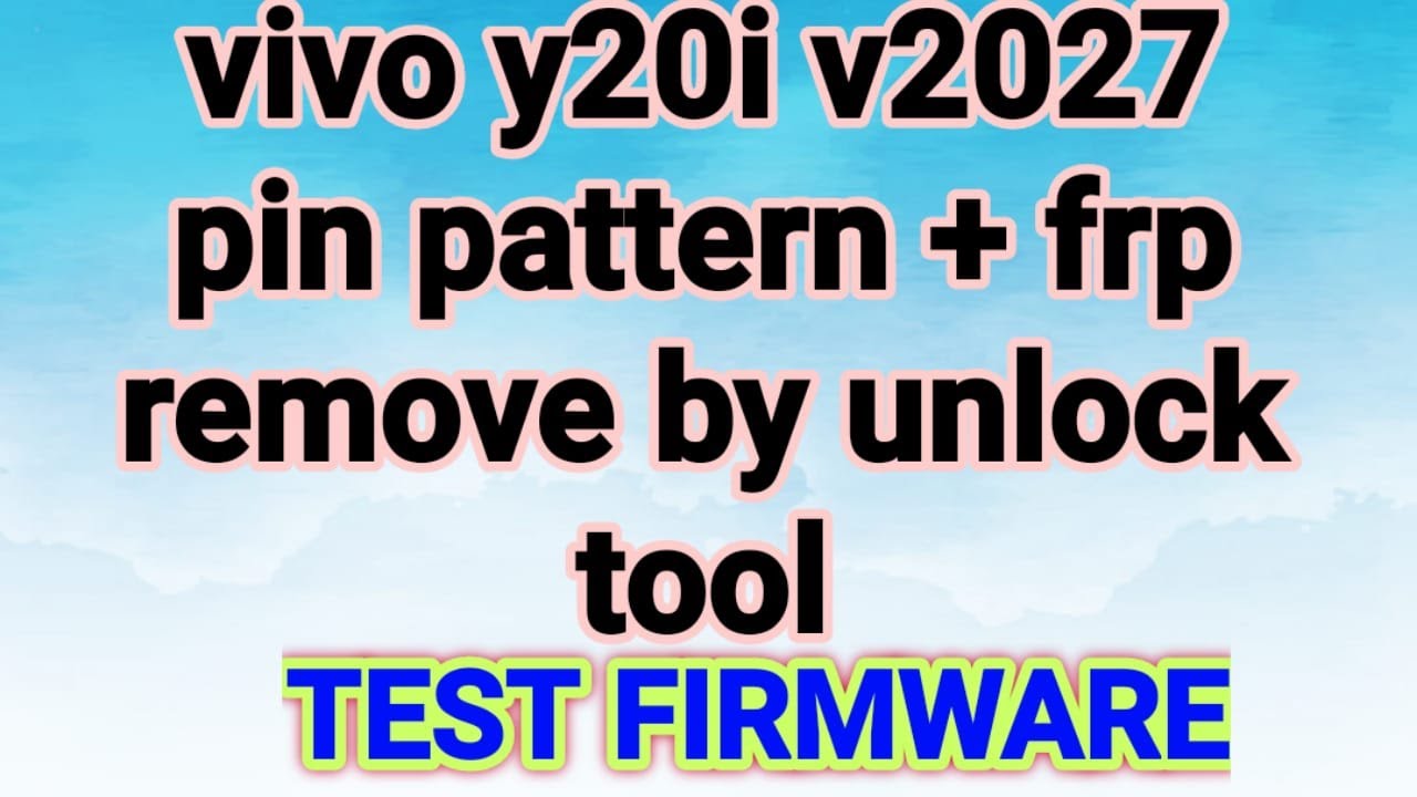 vivo y20i (v2027) pin pattern + frp remove by (unlock tool) - YouTube