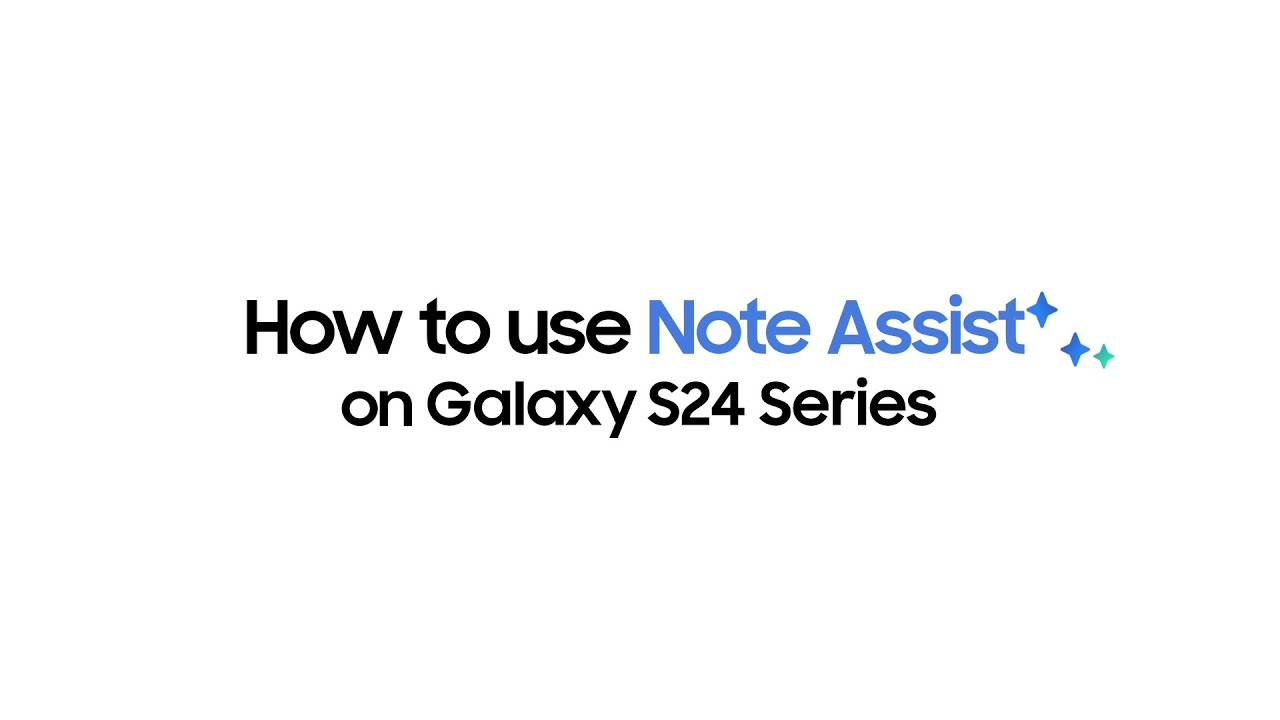 Galaxy S24 Series: How to use Note Assist | Samsung - YouTube