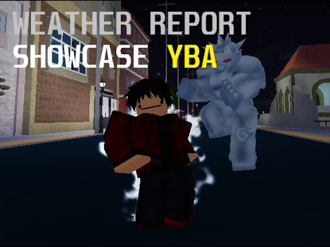Weather Report showcase yba #yba #jojo #weather #anime - YouTube