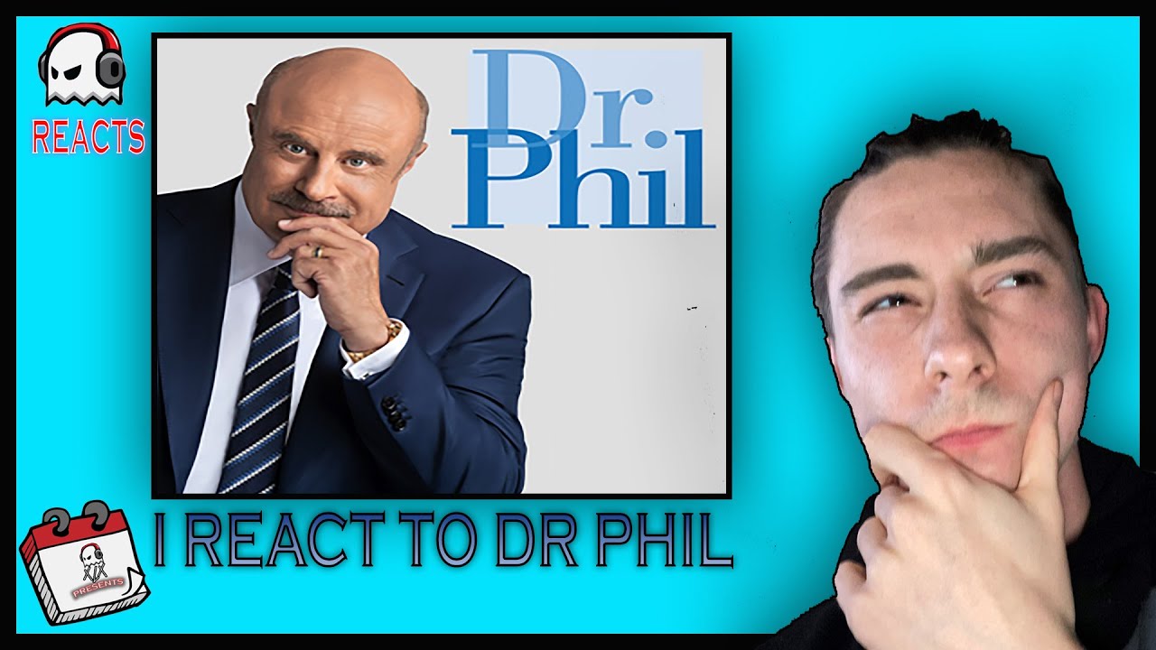 I REACT TO DR PHIL | GHOST REACTS - YouTube