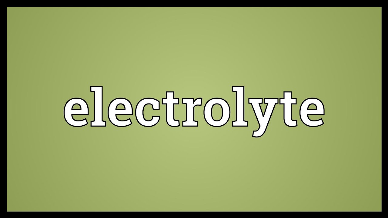 Electrolyte Meaning YouTube Electrolyte Meaning YouTube