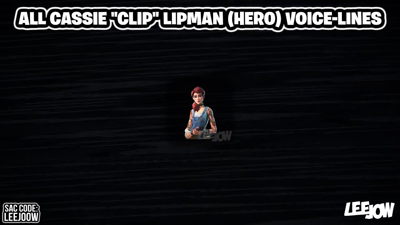Fortnite - Cassie "Clip" Lipman | All Hero Voice-lines (STW) - YouTube