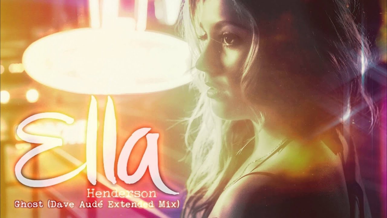 Ella Henderson - Ghost (Dave Audé Extended Mix) - YouTube