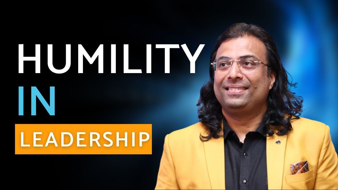 Why Humility is Essential in Effective Leadership | Choosing Humility ...
