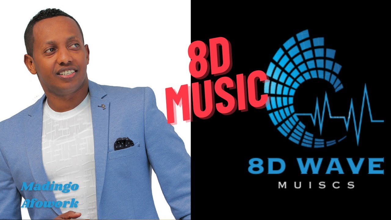 8D Madingo Afework - Godanaw | ማዲንጎ አፈወርቅ - ጎዳናው 8D Music | 8D Audio 🎧 ...