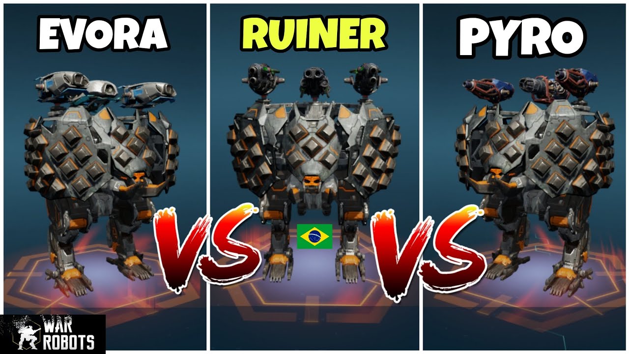 War Robots!! Évora vs Pyro vs Ruiner!! Qual é a Melhor ?? - YouTube
