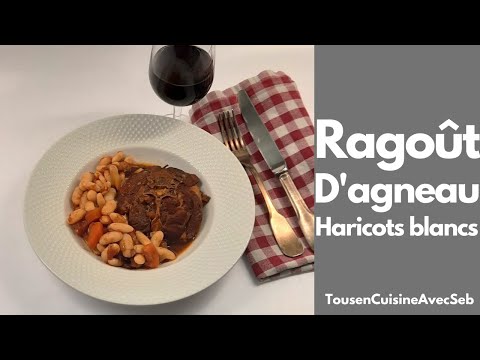 RAGOÛT d'AGNEAU aux HARICOTS BLANCS (Tous en cuisine avec Seb)
