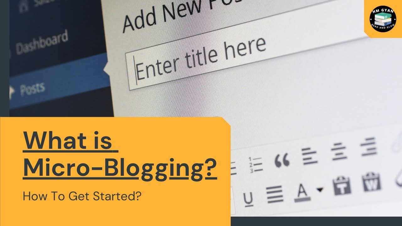 What is Micro-Blogging? How To Get Started? Hmgyan - YouTube