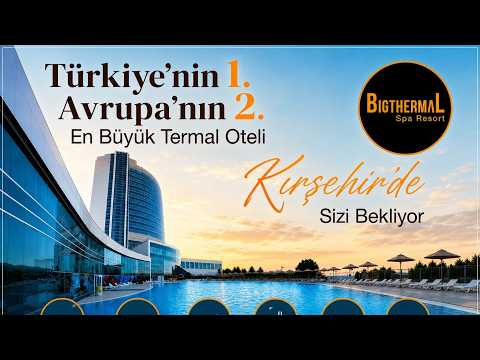Avrupa'nın 2. Türkiye'nin En Büyük Büyük SPA Termal Tesisi! BIG TERMAL SPA RESORT