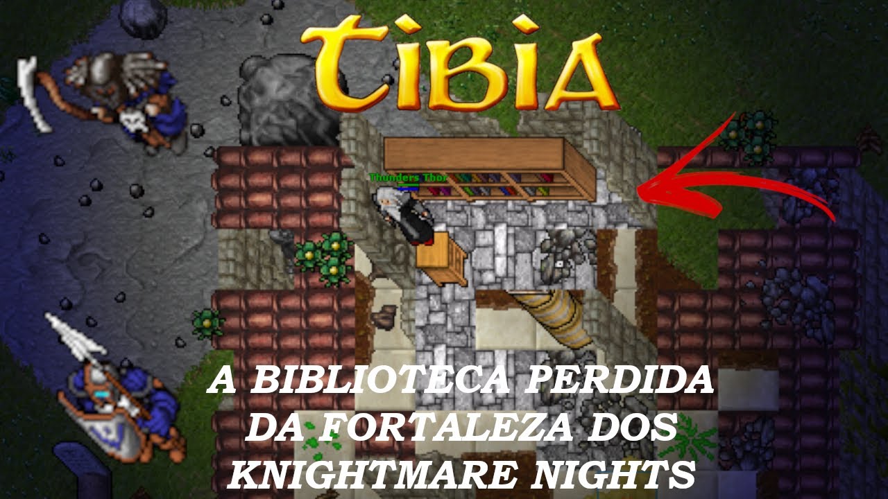 Tibia: Explorando a biblioteca da fortaleza dos knightmare knights ...