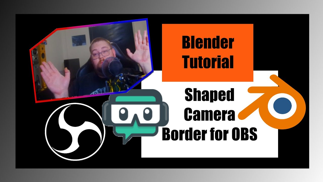 Shaped Animated Camera Overlay Tutorial For OBS - YouTube