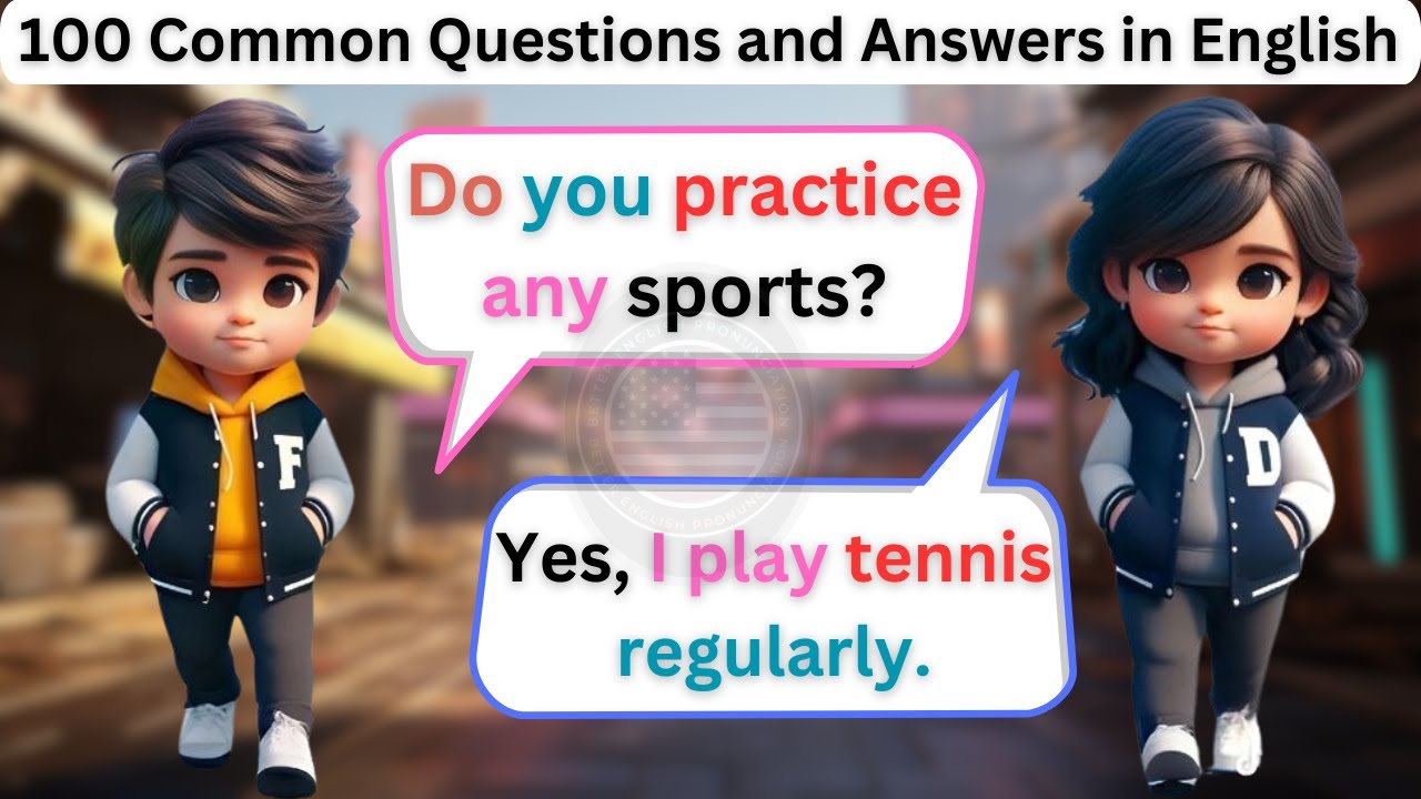 English Conversation Practice: Everyday English | 100 Common Questions ...