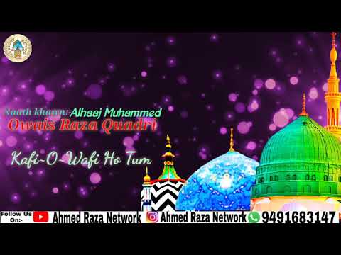 Shaf~O~Nafi Ho Tum Beautiful Status Vedio by Alhajj Muhammed Owais Raza Qadri