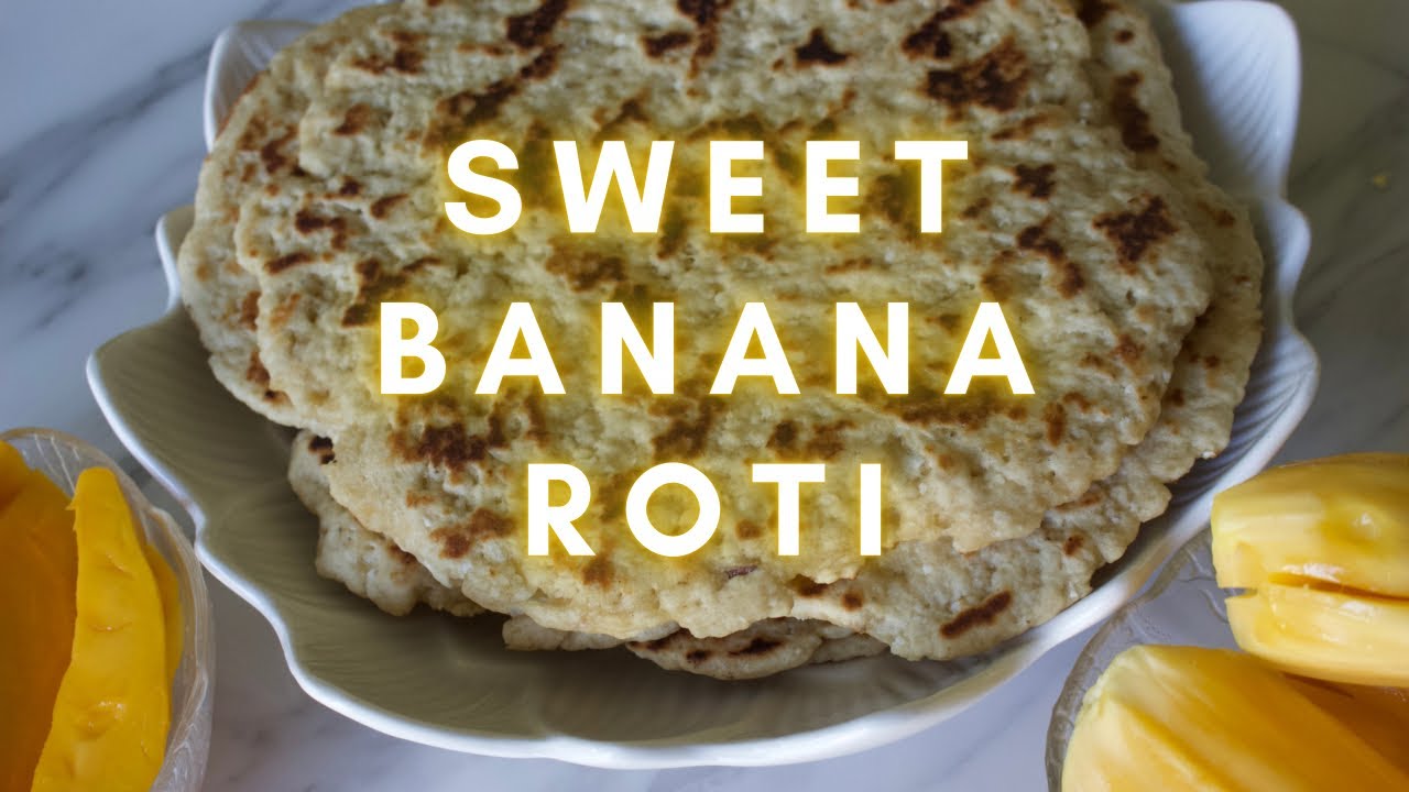 Sweet Banana Roti Recipe | Homemade Coconut Banana Roti - YouTube