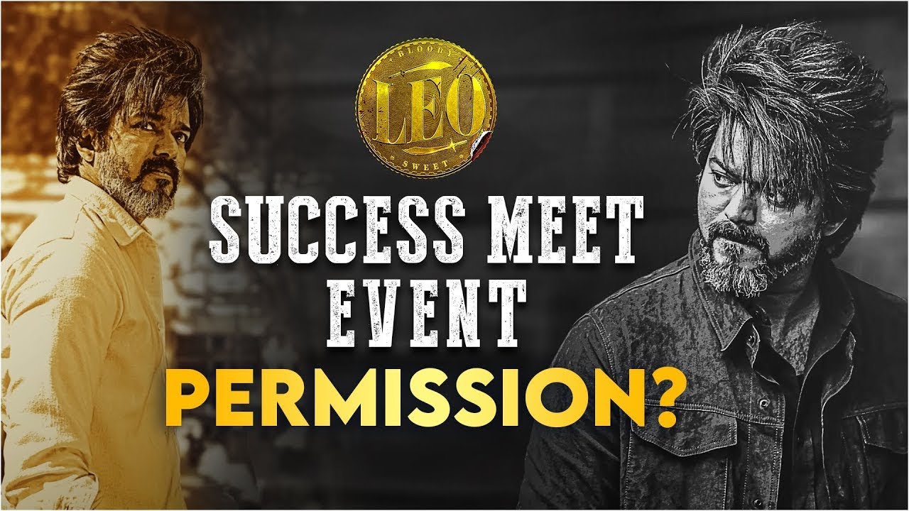 Leo Success Meet Event permission?| Thalapathy Vijay| Leo | Thalapathy ...
