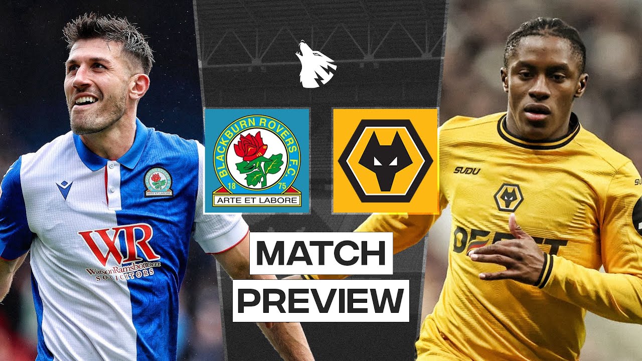 Blackburn Rovers vs Wolves - FA Cup Fourth Round Match Preview - YouTube