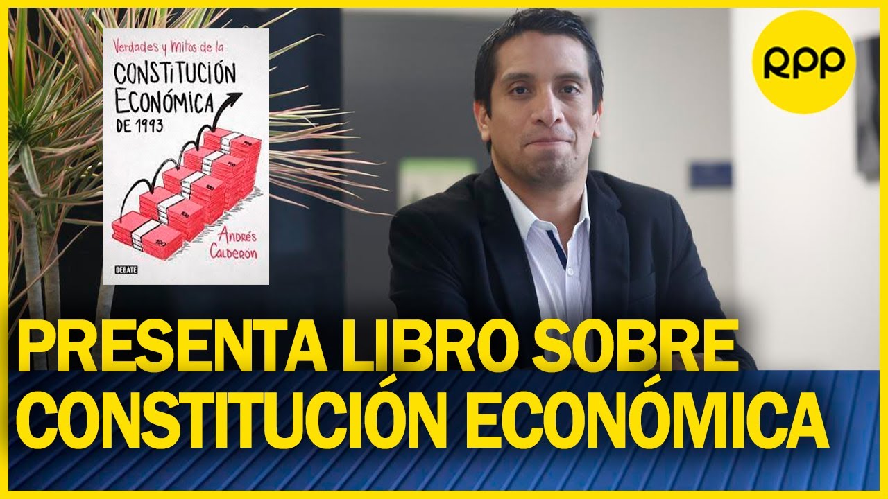 Andrés Calderón presenta libro: "Verdades y Mitos de la Constitución ...