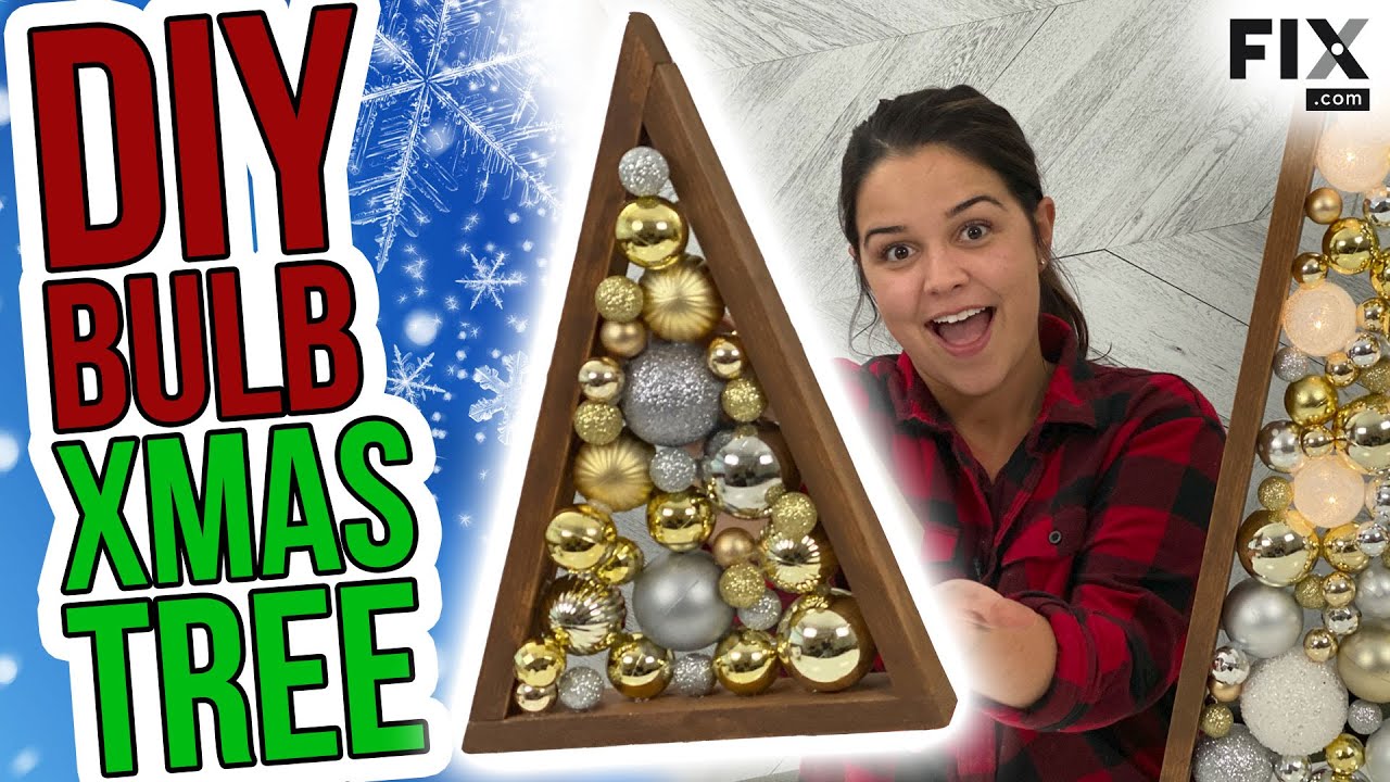 Easy Holiday DIY Projects: How to Make a DIY Bulb Christmas Tree | FIX ...