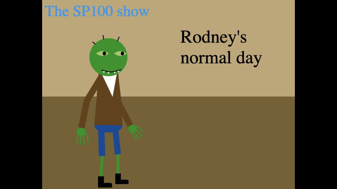 SP100 Show: Rodney's normal day - YouTube