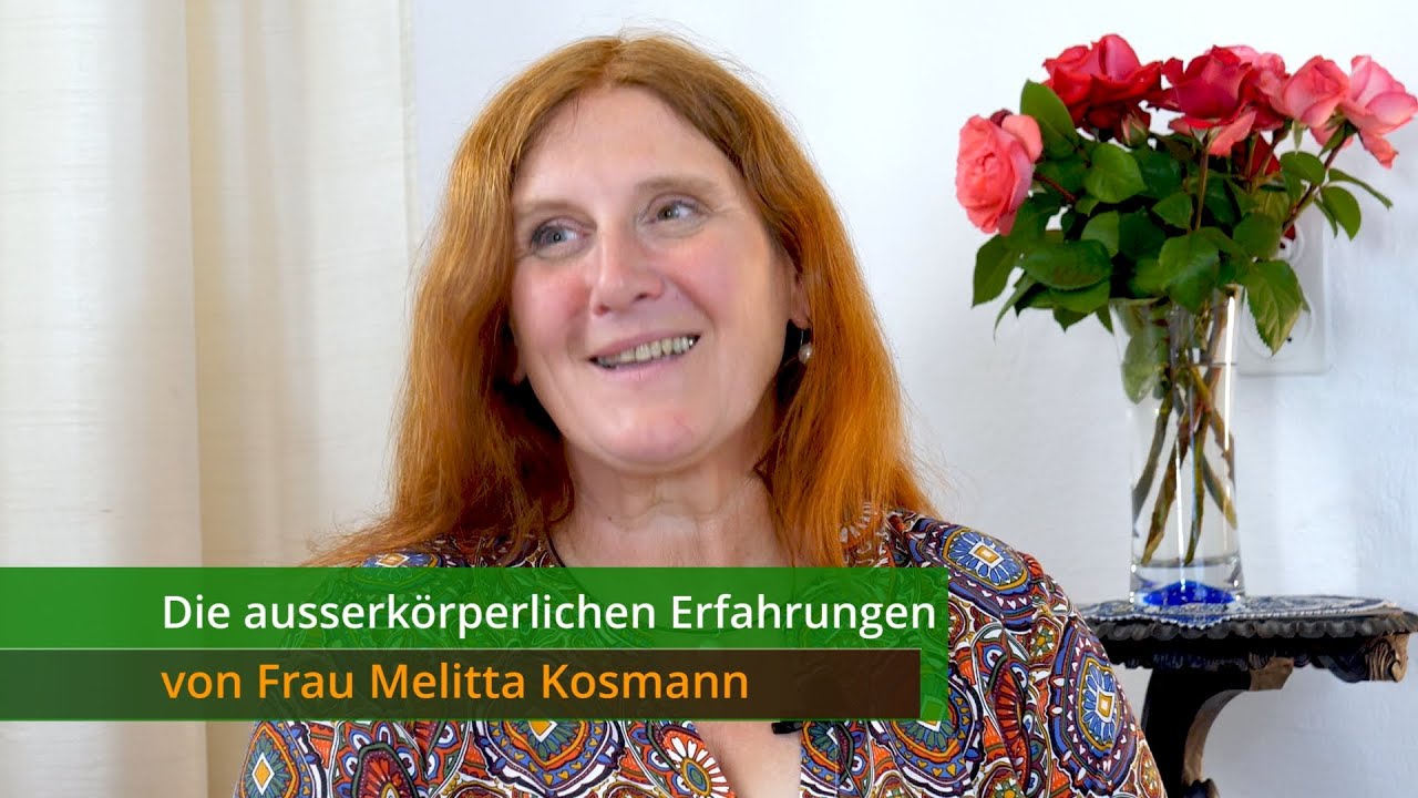 Die ausserkörperlichen Erfahrungen von Frau Melitta Kosmann (Engl ...