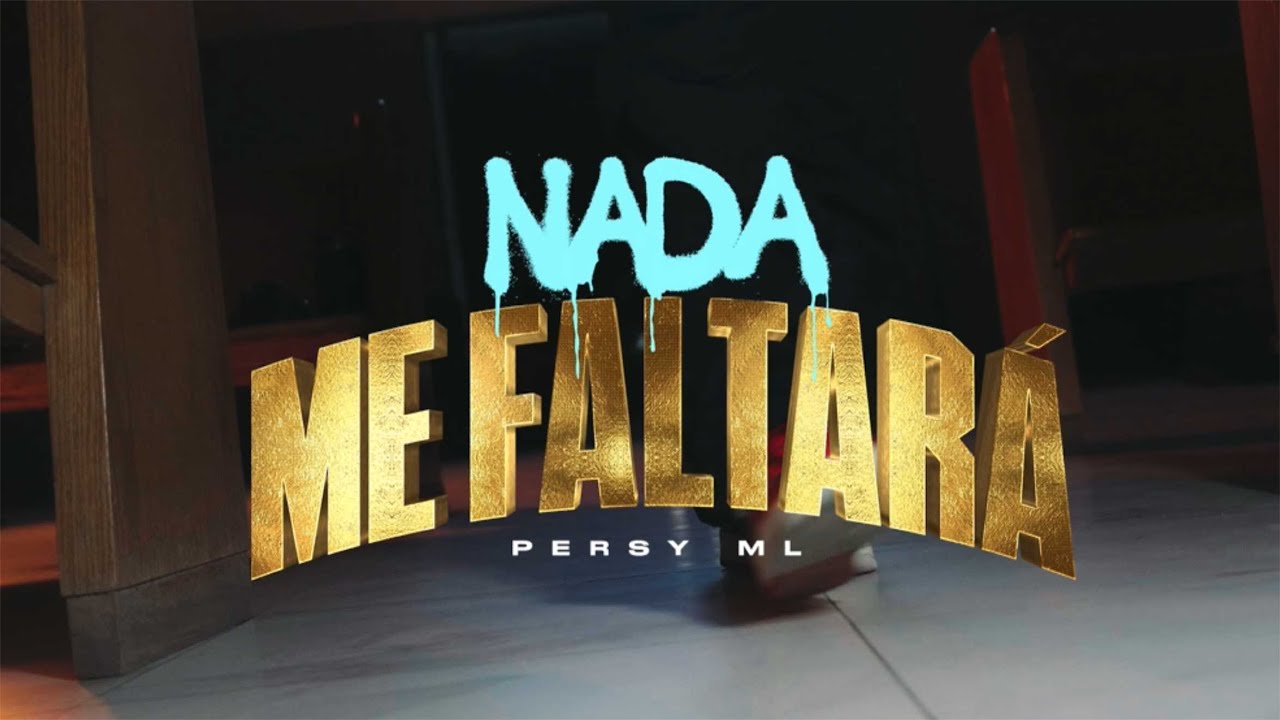 Nada Me Faltará - Persy ML (Video Oficial) - YouTube