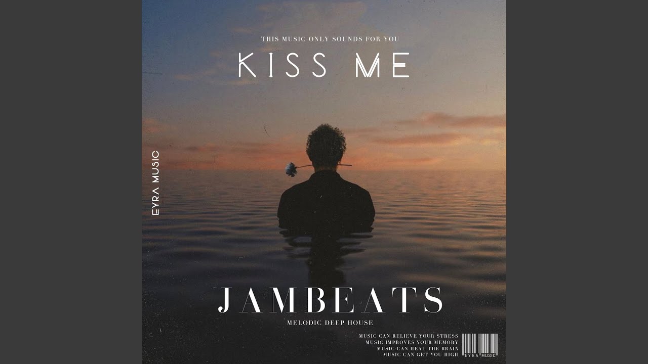 Kiss Me Youtube