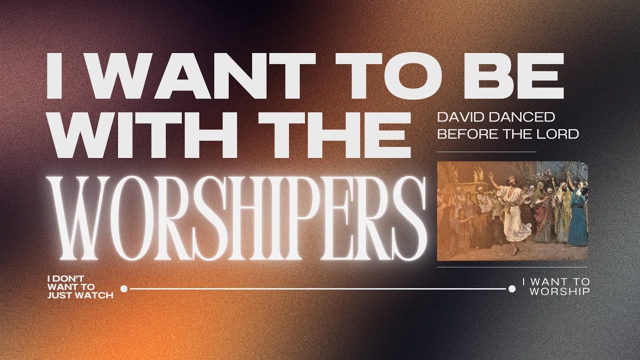 I Want to be with the Worshippers @tporchurch by Pastor Benjamin Davis ...