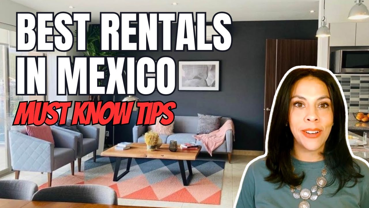 Rentals In Mexico: MUST Watch Guide for Expats - YouTube
