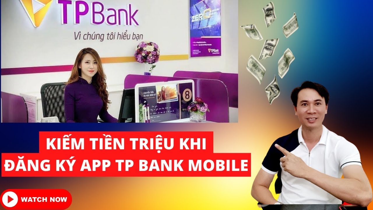Đăng Ký TP Bank Mobile Nhận 50k /Mở Tài Khoản Ngân Hàng Tiên Phong Mới ...