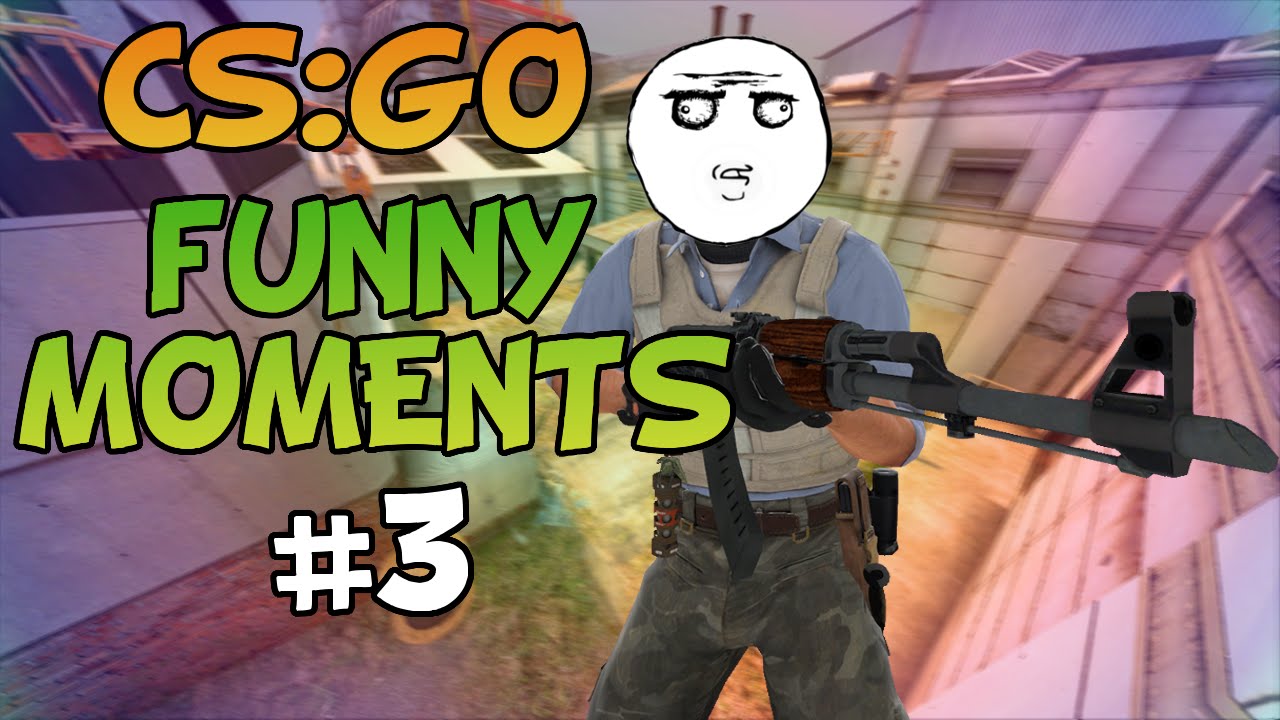 CS:GO - Funny Moments #3 - YouTube