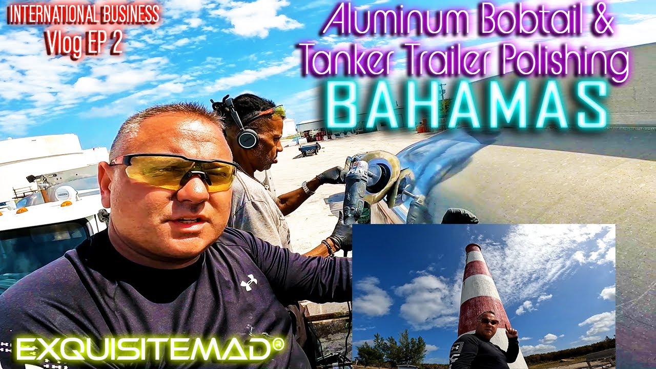 Big Rig Metal Aluminum Bobtail & Tanker Trailer Polishing in BAHAMAS ...