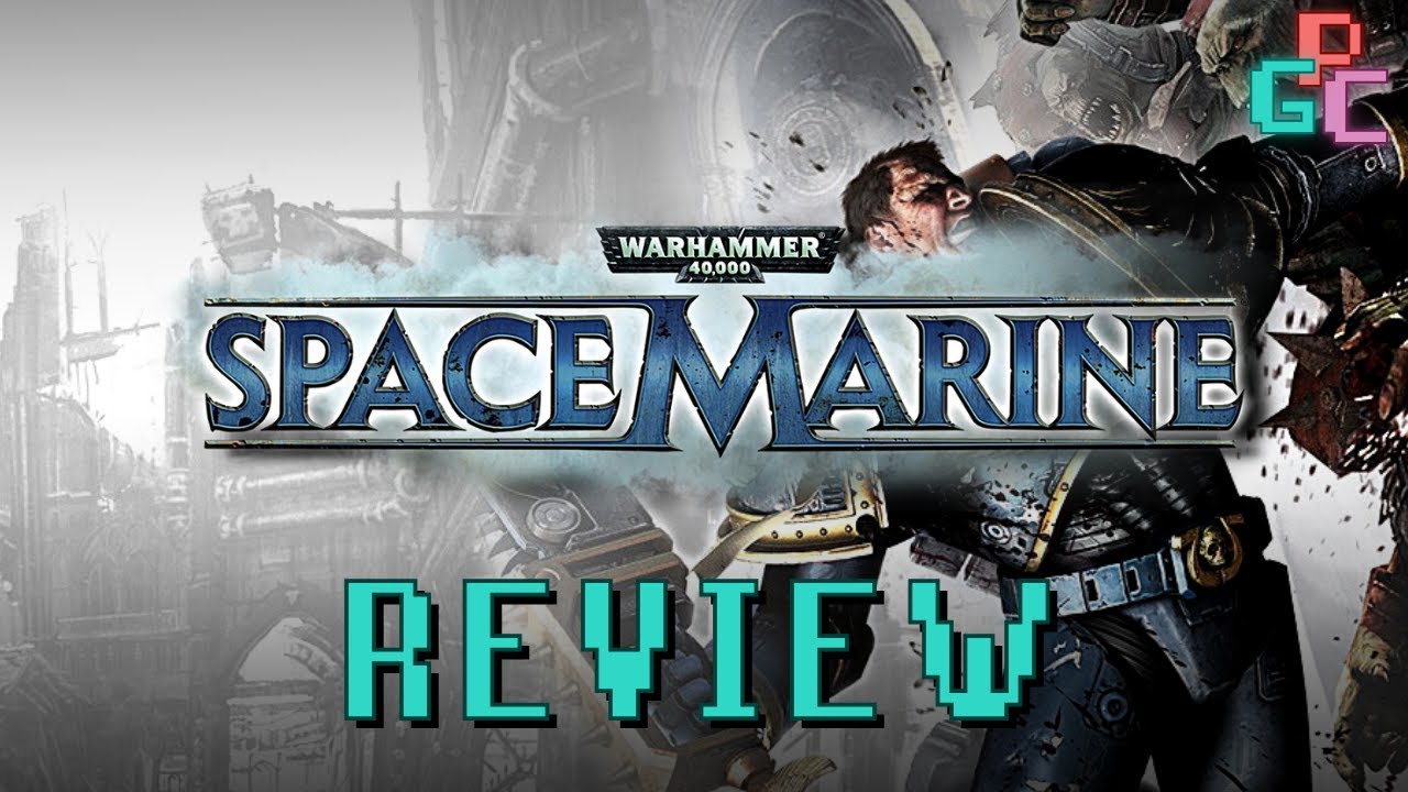 Warhammer 40k SPACE MARINE - Video Game Review - Still Good? - YouTube