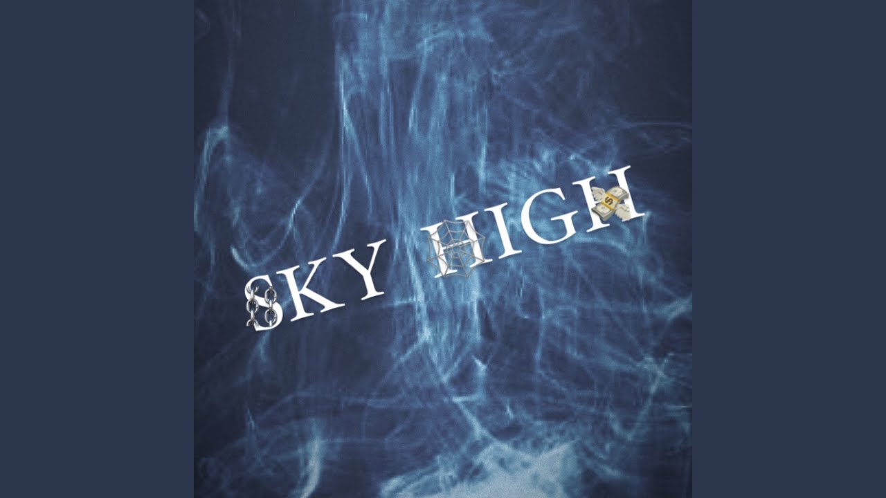 SKY HIGH - YouTube