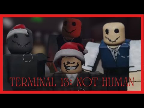 Don’t Let Them Through… | Terminal 13: Not Human (Horror) | FULL ...
