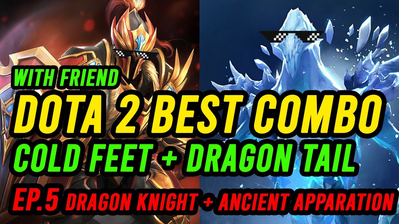 DOTA 2 COMBO DRAGON KNIGHT AND ANCIENT APPARATION - dragon tail + cold ...