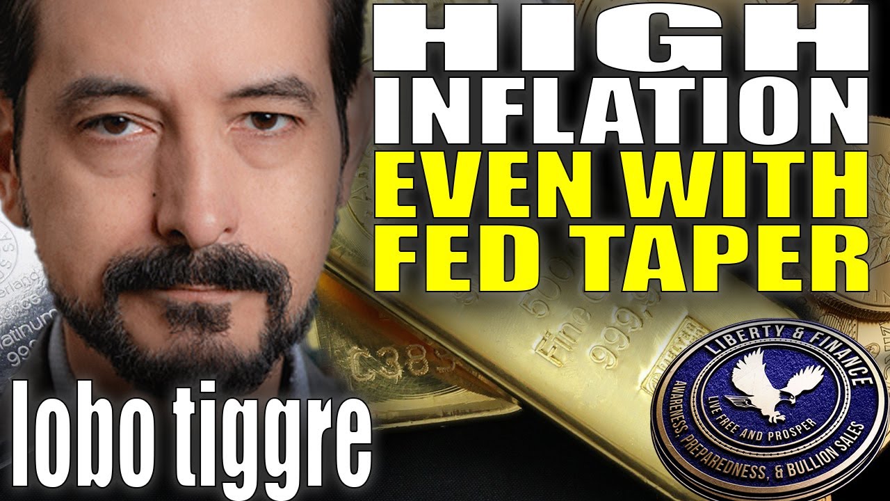 Expect High Inflation Even w/ Fed Taper | Lobo Tiggre - YouTube