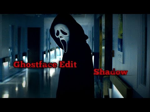 Ghostface Edit | SHADOW - YouTube