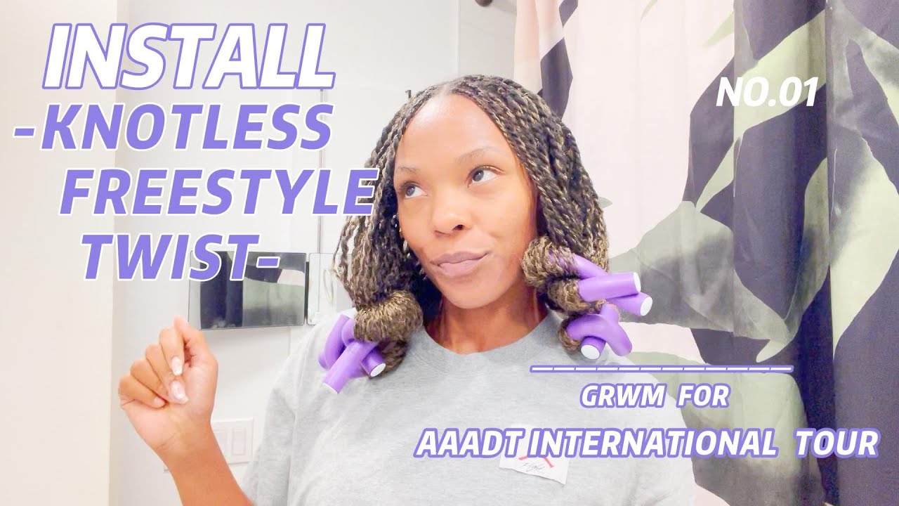 Install Knotless Freestyle Twist with me| GRWM for AAADT International ...