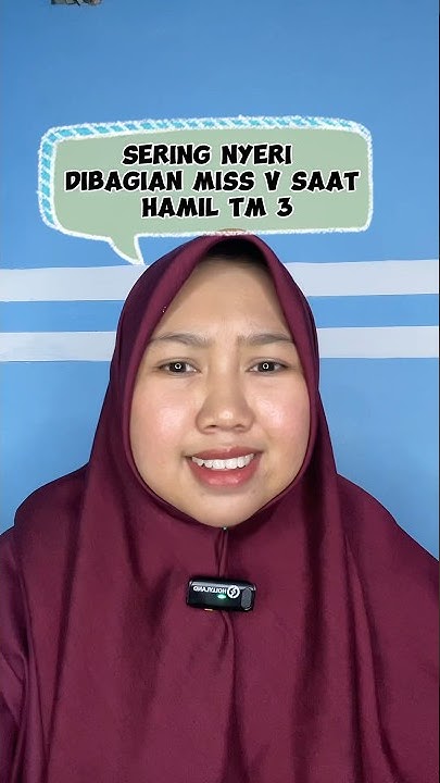 Nyeri miss v pada hamil tm3 #edukasikesehatan #edukasibumil - YouTube