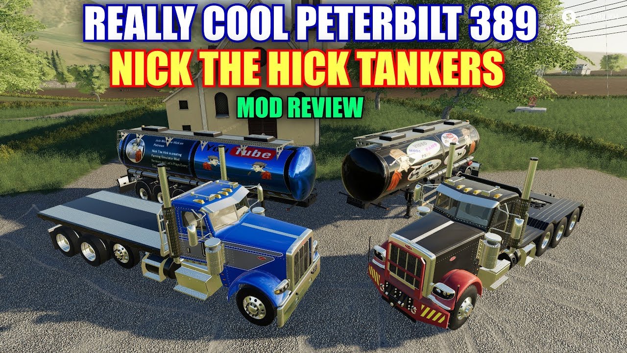 Modded Peterbilt 389 & Nick The Hick Tankers Mod Review - YouTube
